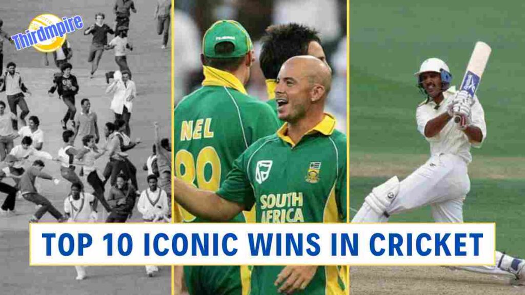 Top 10 Iconic Wins in Cricket - Thirdmpire